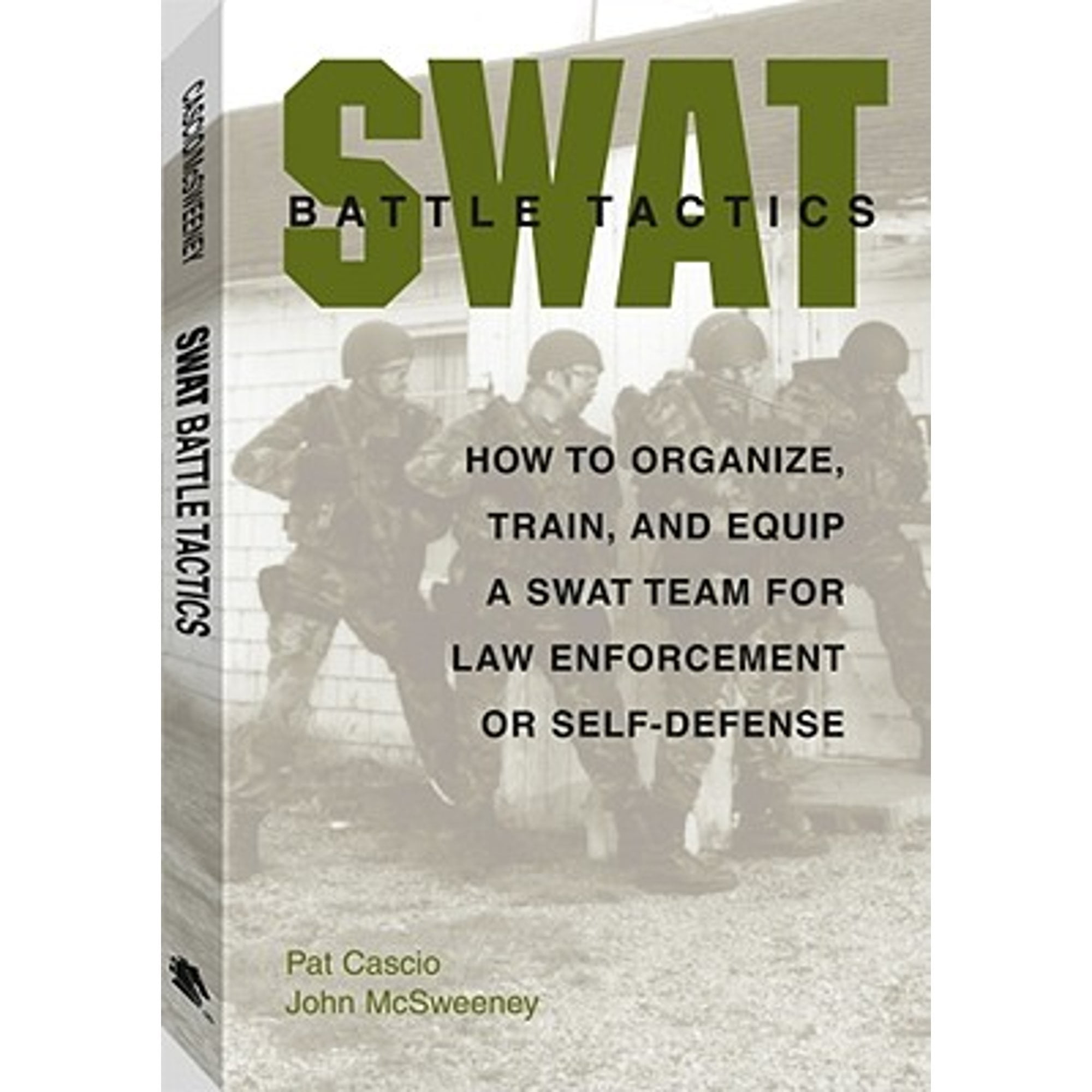 Pre-Owned Swat Battle Tactics: How to Organize, Train, and Equip a Swat ...