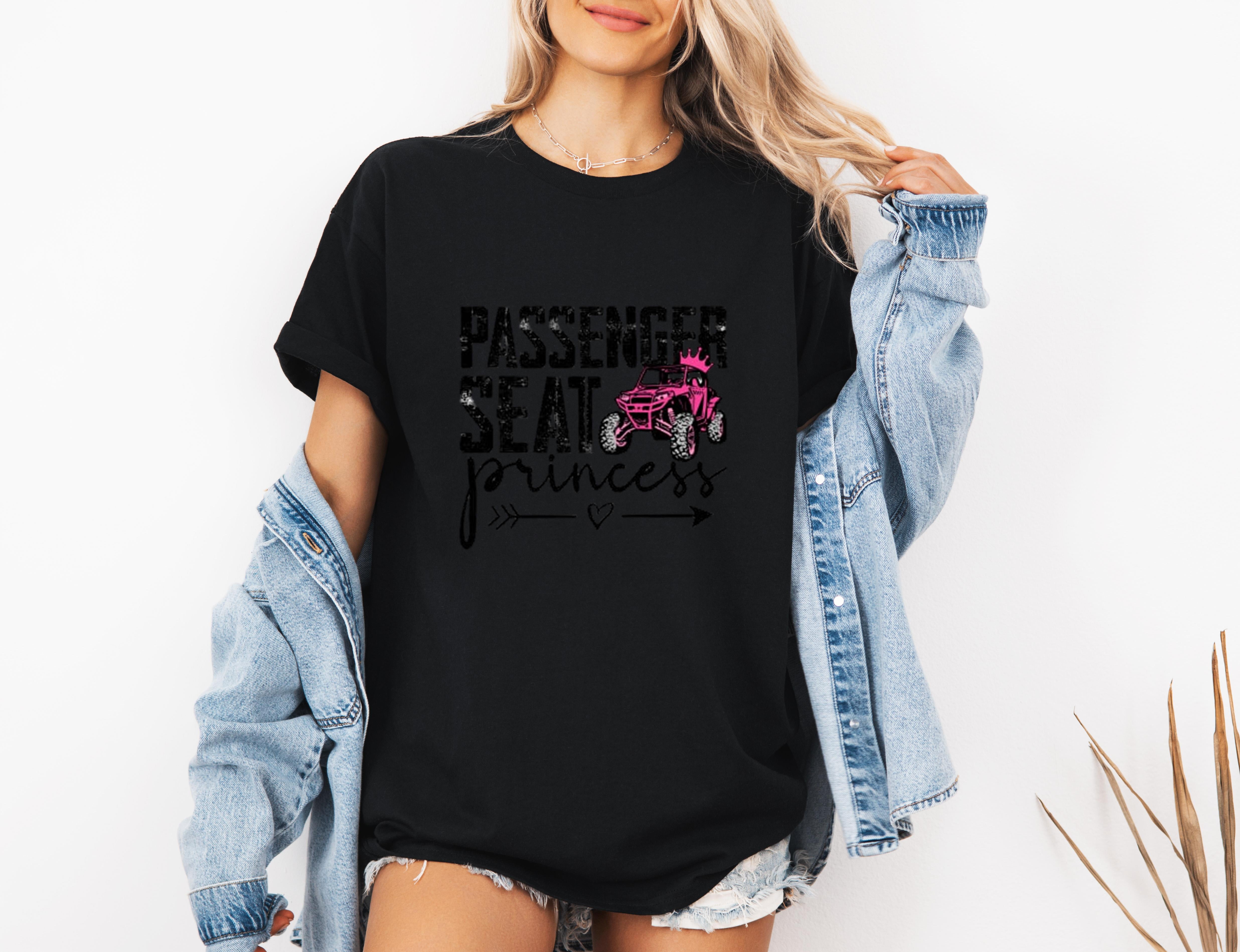SXS UTV Passenger Seat Princess Funny Girlfriend Wife Rider Unisex T ...