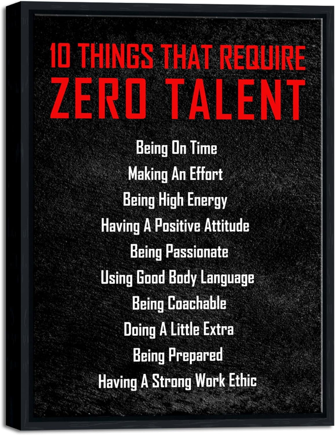 SYDposter Black Unframed Motivational 10 Things that Require Zero ...