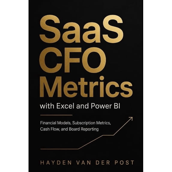 SaaS CFO Metrics with Excel and Power BI: Financial Models ...