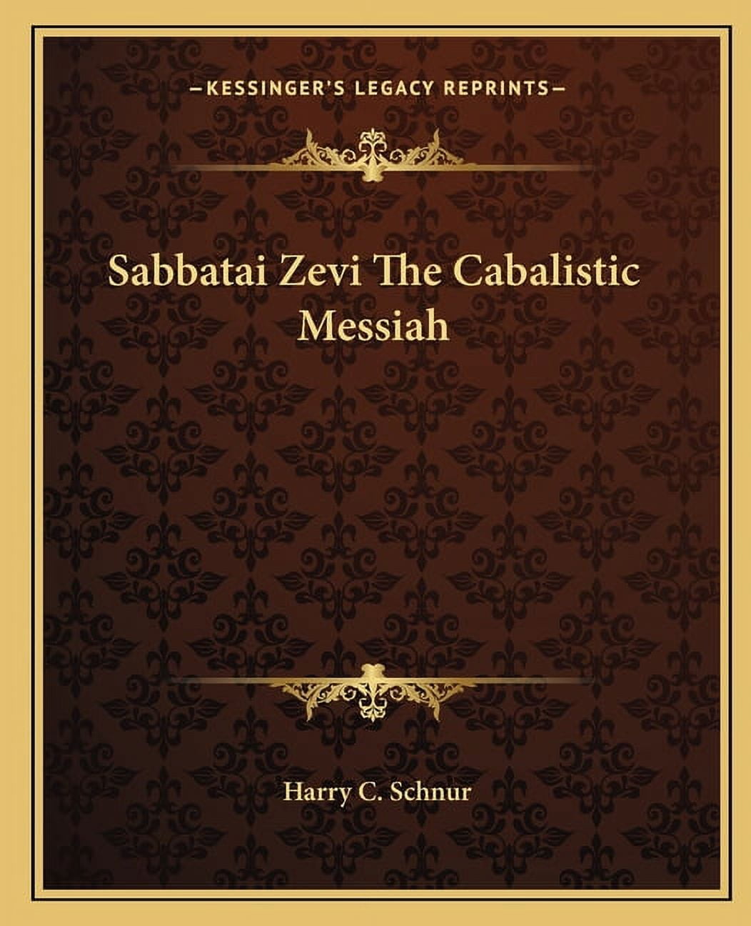 Sabbatai Zevi the Cabalistic Messiah - Walmart.com
