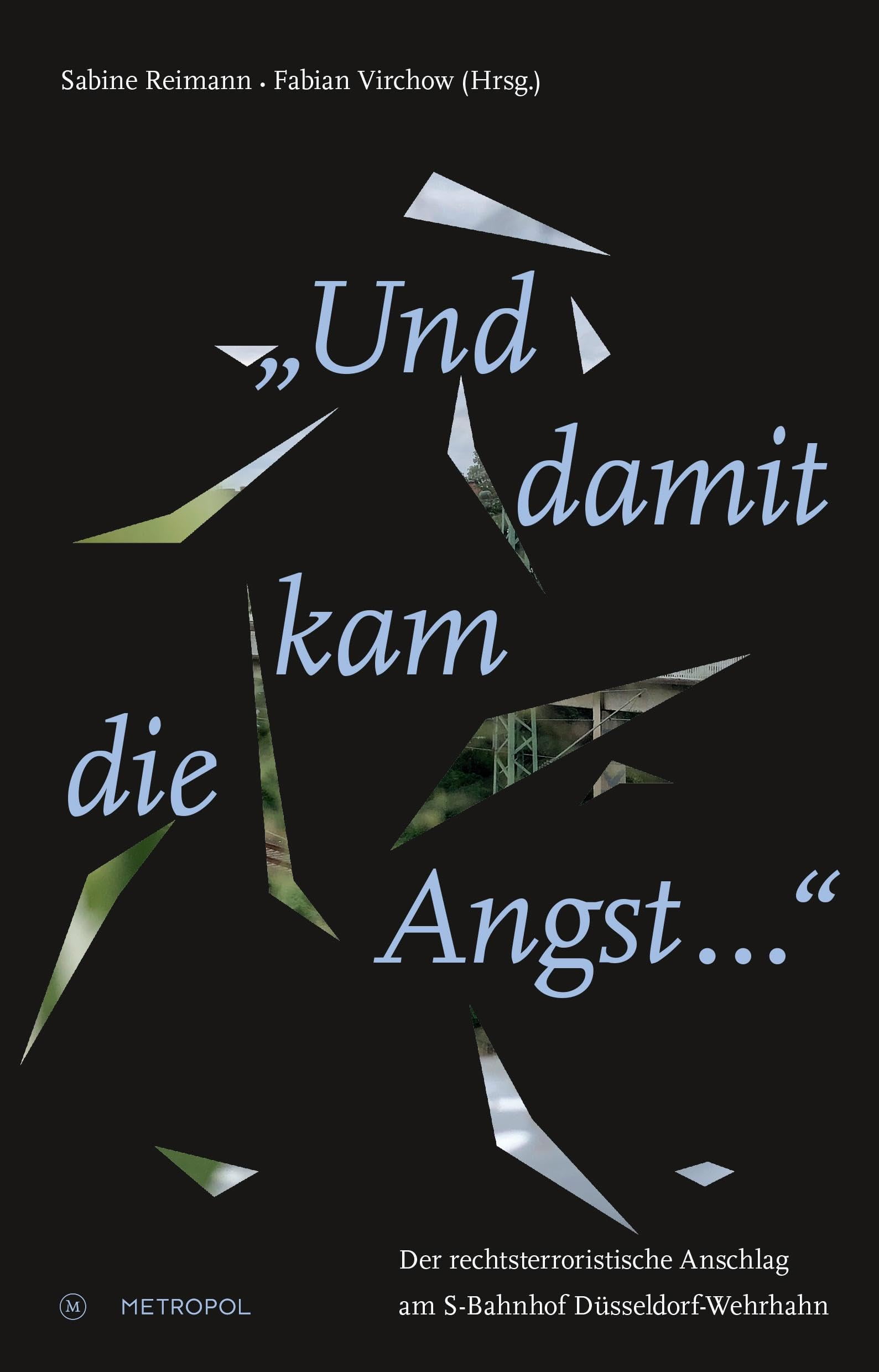 Sabine Reimann, „Und damit kam die Angst …“: Der rechtsterroristische ...