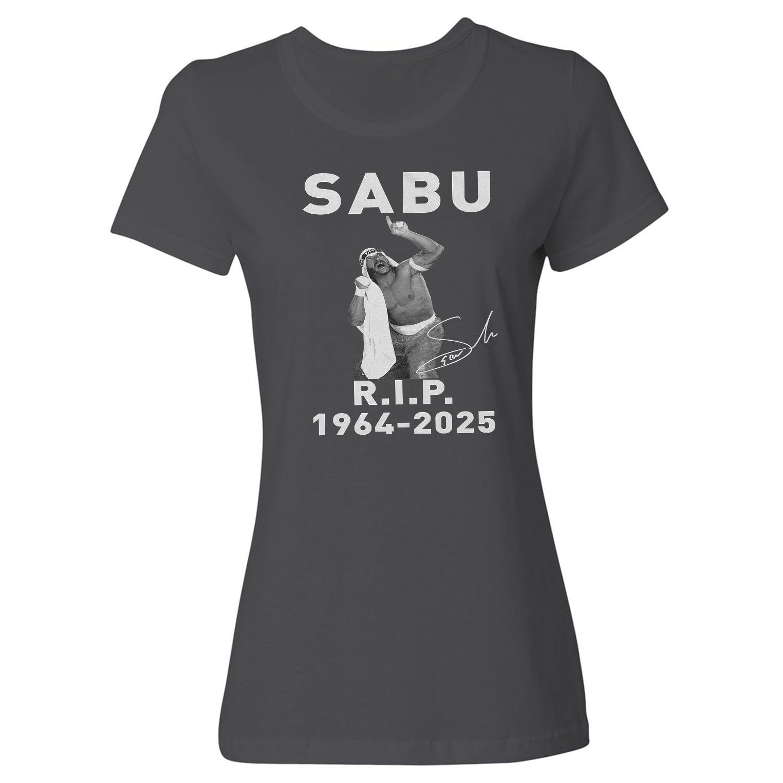 Sabu Memorial Tribute - 1964-2025 RIP Terry Brunk Ladies' Crewneck T-Shirt (Gray, X-Large ...