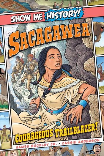Sacagawea: Courageous Trailblazer! (Show Me History!) - Walmart.com