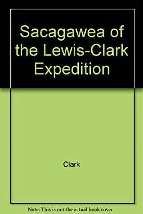Pre-Owned Sacagawea of the Lewis and Clark Expedition (Hardcover ...