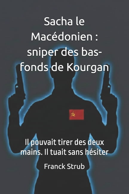 Sacha le MacÃ©donien: Vie et Mort d'Alexandre Solonik: l'histoire ...