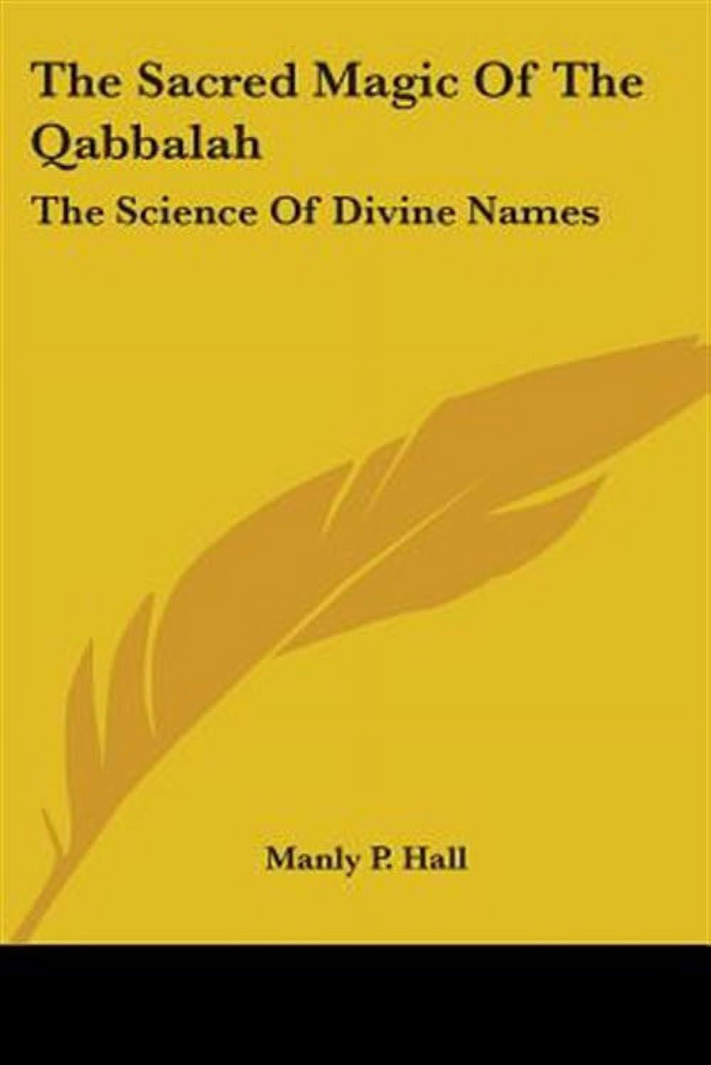 Sacred Magic of the Qabbalah : The Science of Divine Names - Walmart.com
