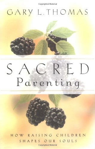 Pre-Owned Sacred Parenting: How Raising Children Shapes Our Souls ...