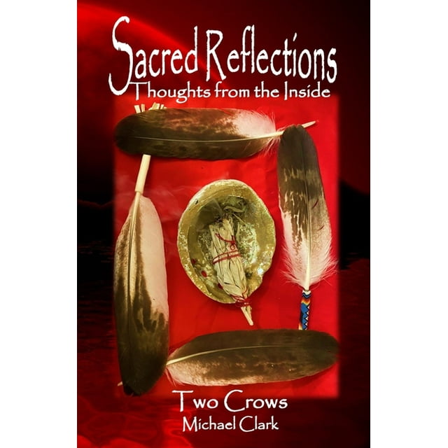Sacred Reflections: Thoughts from the Inside (Paperback) by Quaitie ...