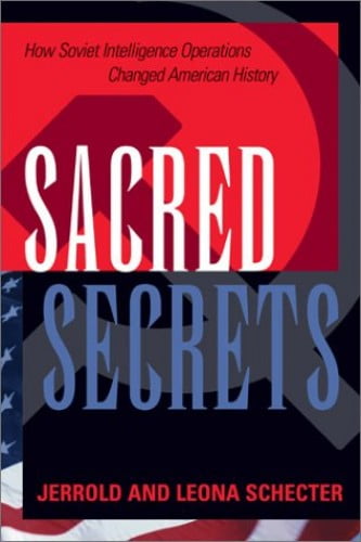 Pre-Owned Sacred Secrets: How Soviet Intelligence Operations Changed ...