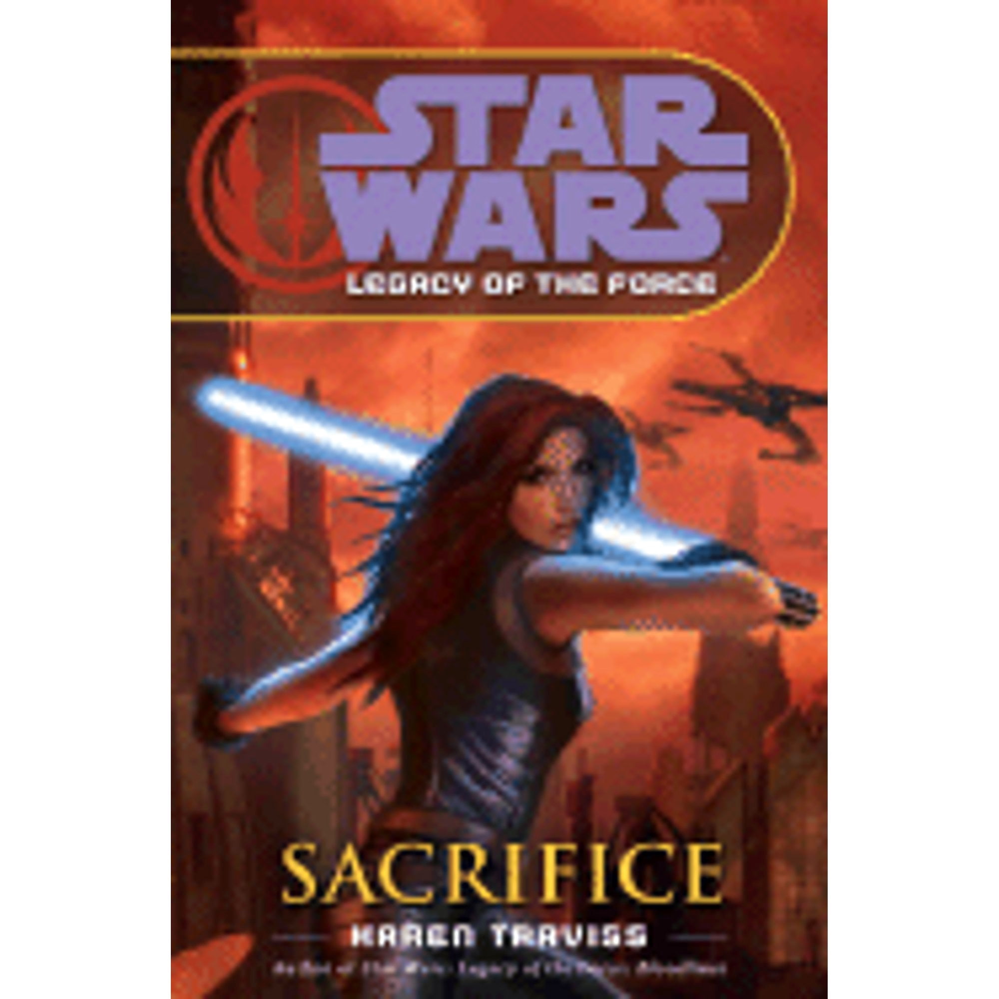 Pre-Owned Sacrifice (Star Wars: Legacy of the Force, Book 5) Paperback ...