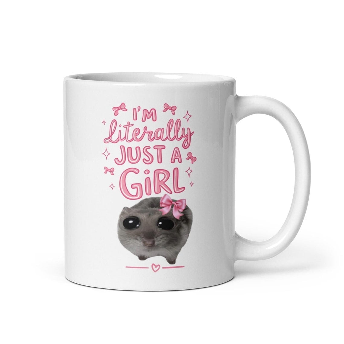 Sad Hamster Mug, I'm literally Just A Girl Mug, Cute Coffee Mug, Meme ...