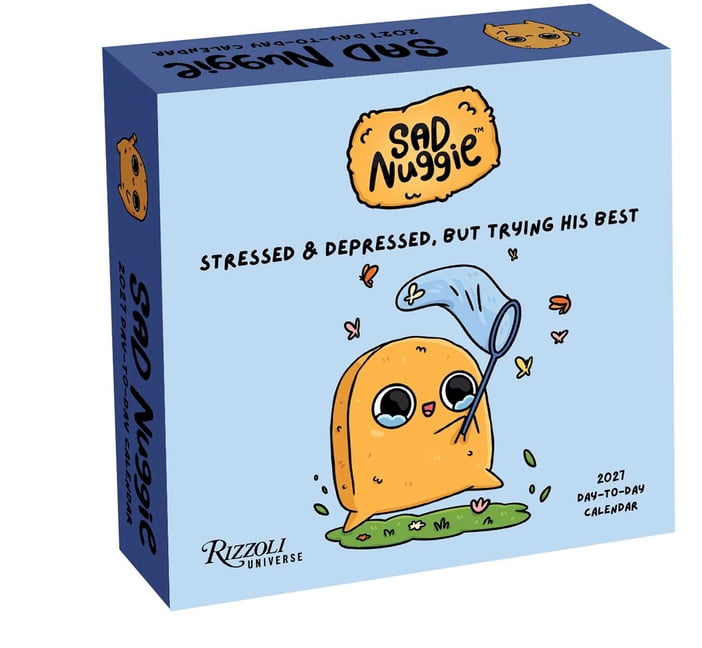Sad Nuggie 2027 Day-To-Day Calendar: Stressed & Depressed, But Trying ...
