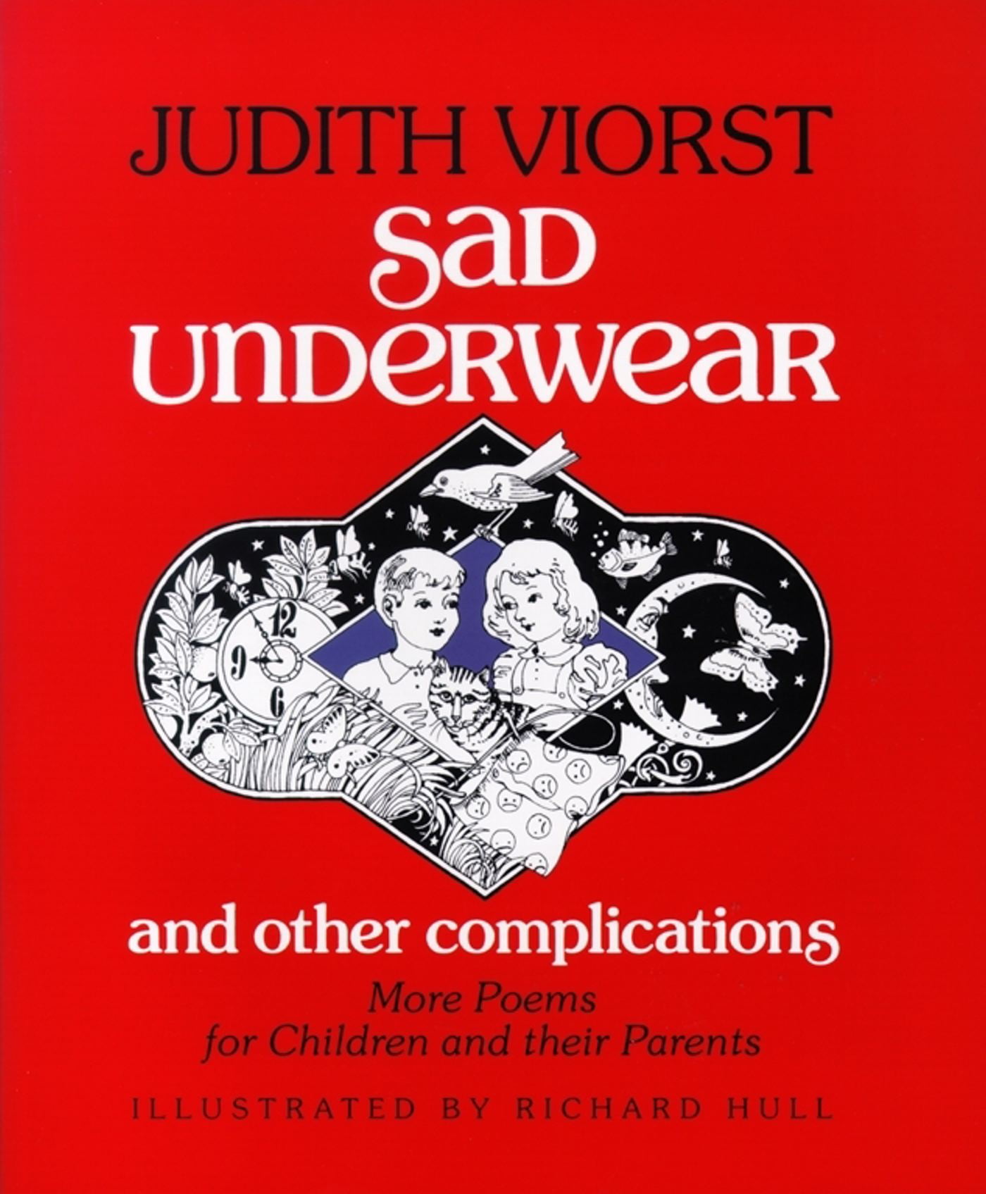 Sad Underwear and Other Complications : More Poems fo Children and ...
