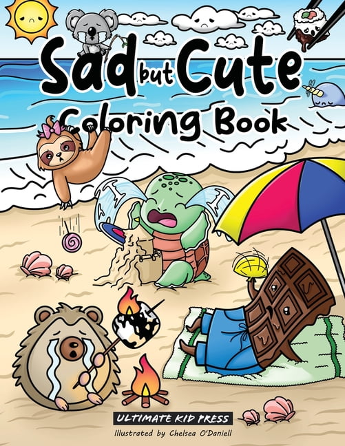 Sad but Cute Coloring Book: Color All Day with 40 Sad Kawaii Coloring ...
