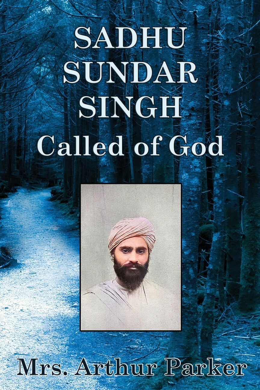 Sadhu Sundar Singh: Called of God (Paperback) - Walmart.com