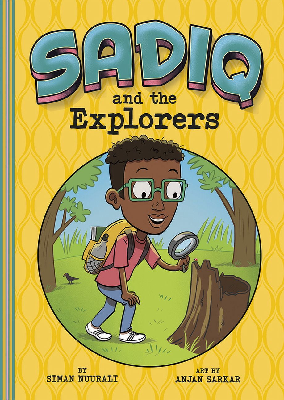 Sadiq Sadiq and the Explorers, (Paperback) - Walmart.com