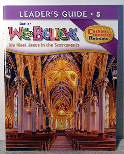 Pre-Owned Sadlier - We Believe - We Meet Jesus in the Sacraments ...