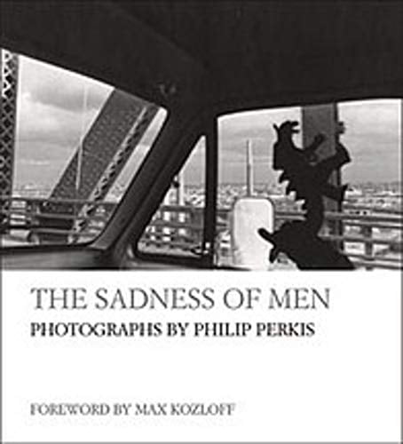 Pre-Owned Sadness of Men : Photographs by Philip Perkis (Hardcover ...