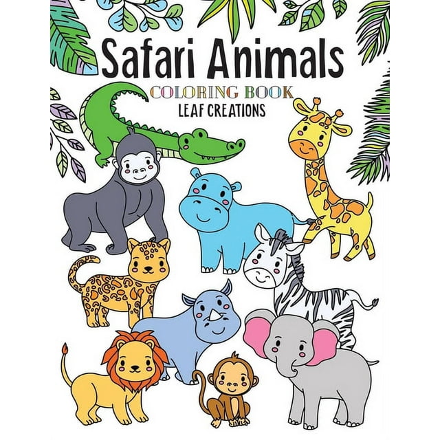 Safari Animals Coloring Book: A Coloring Book for Kids Featuring Cute ...