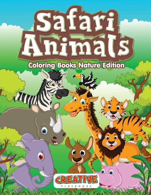 Safari Animals Coloring Books Nature Edition, (Paperback) - Walmart.com