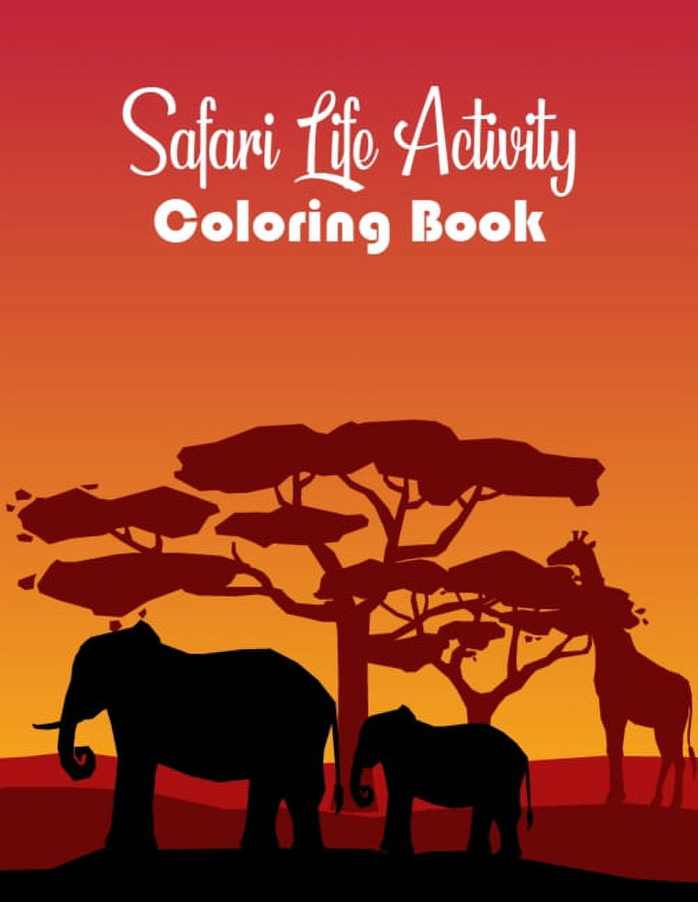 Safari Life Activity Coloring Book: Wild Animals and Safari Scenes ...