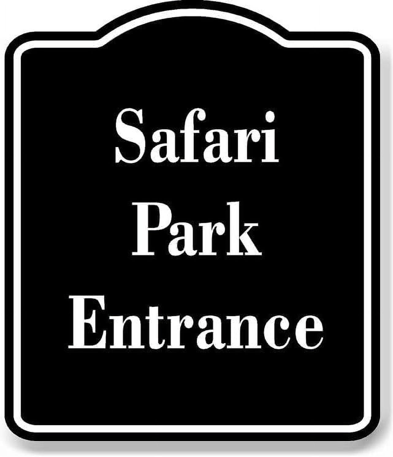 Safari Park Entrance BLACK Aluminum Composite Sign 15''x18'' - Walmart.com