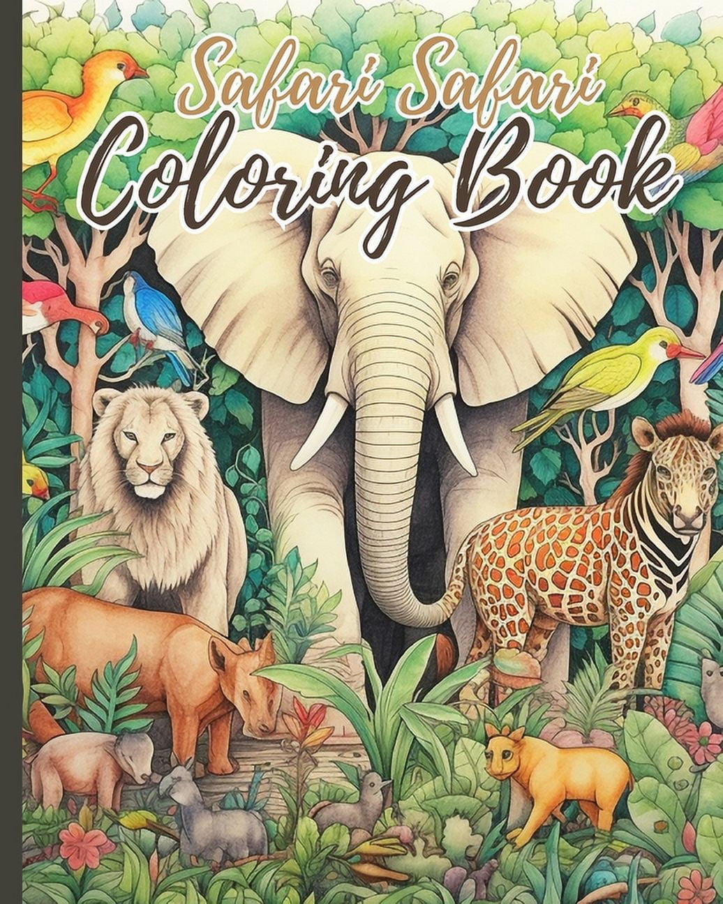 Safari Safari Coloring Book For Kids: Fun African Safari Adventure With ...
