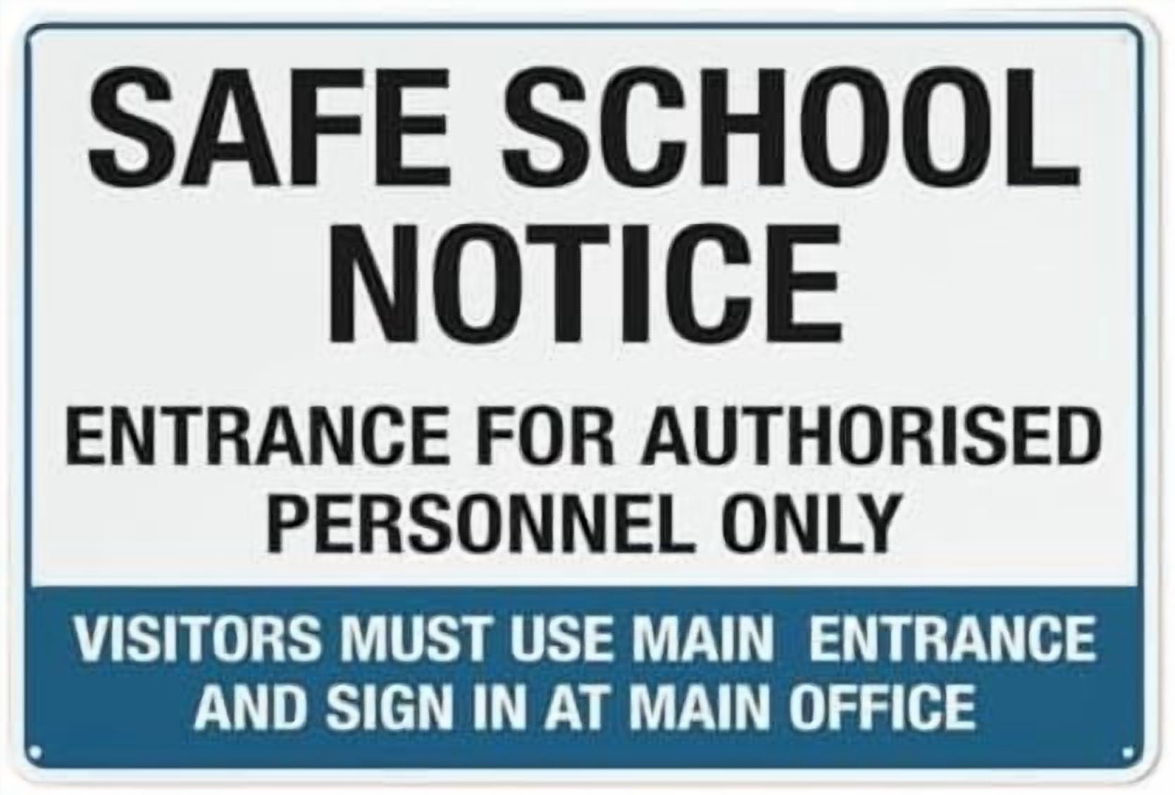 Safe School Notice Entrance For Authorised Personnel Only Sign For ...