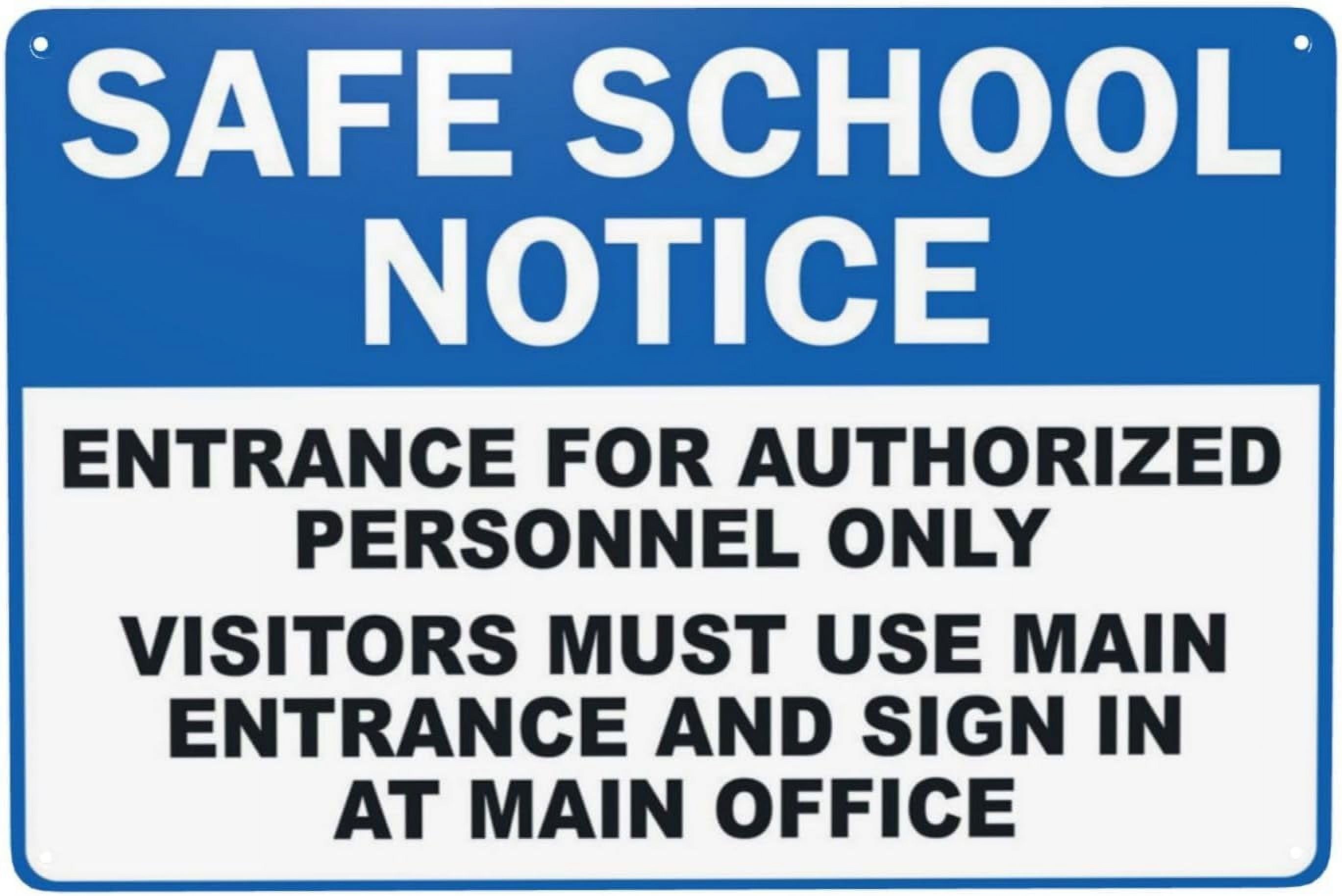 Safe School Notice Welcome To Our School Visitors Must Register Warning ...