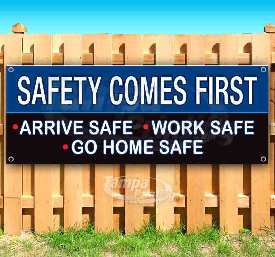 Safety First Arrive Work Safe 13 oz Vinyl Banner With Metal Grommets ...