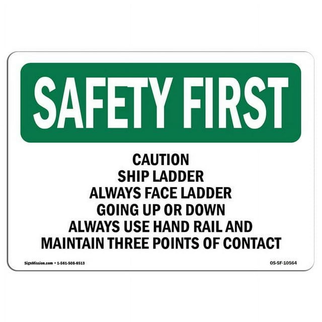 Safety First Caution Ship Ladder Always Face Ladder Going OSHA Decal ...