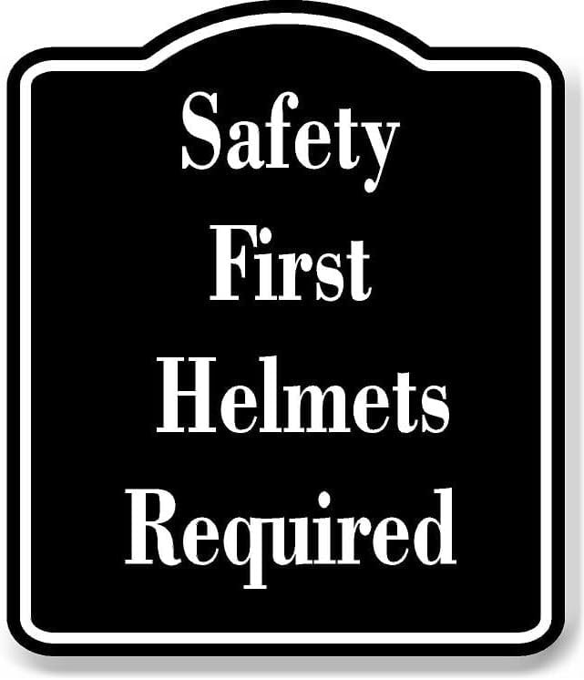 Safety First Helmets Required BLACK Aluminum Composite Sign 8.5''x10 ...