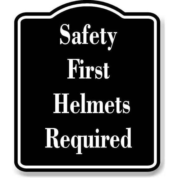Safety First Helmets Required BLACK Aluminum Composite Sign 8.5''x10 ...