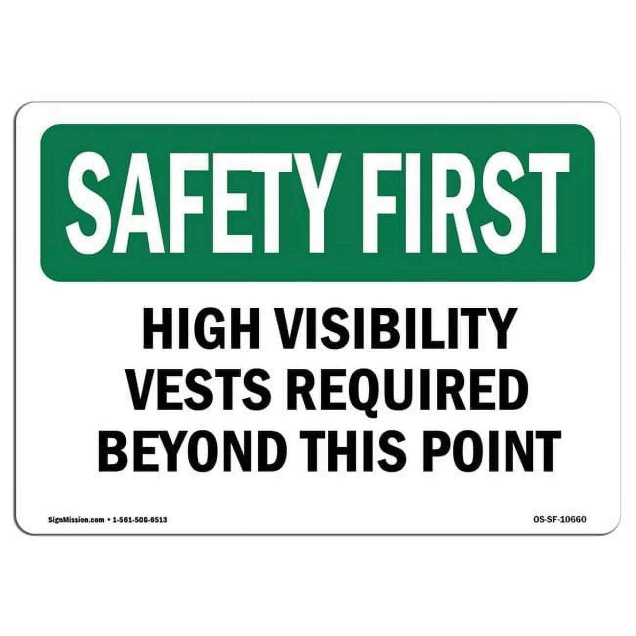 Safety First High Visibility Vests Required Beyond This Point OSHA ...