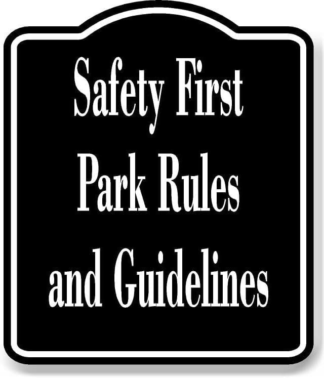 Safety First Park Rules and Guidelines BLACK Aluminum Composite Sign 20 ...