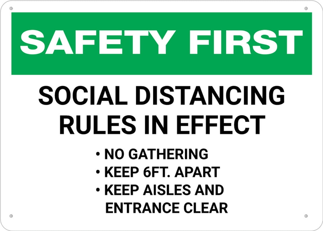 Safety First Social Distancing Rules In Effect Sign For House 12" X 8 ...
