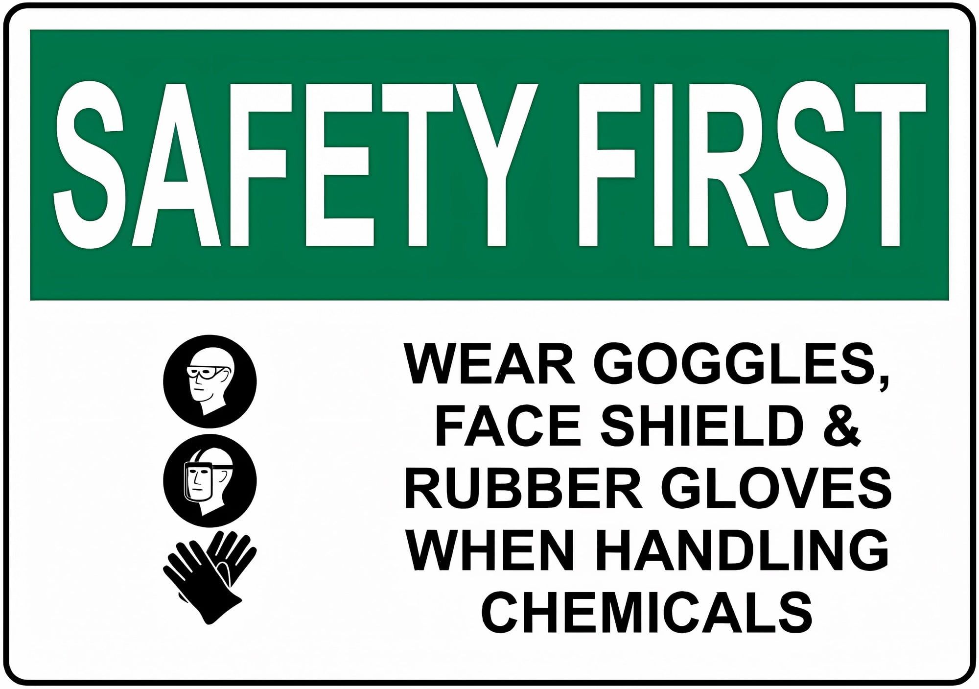 Safety First Wear Goggles Face Shield Sign with Symbol - 8"x12" General ...