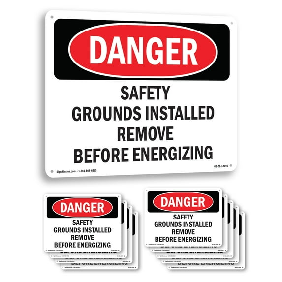 Safety Grounds Installed Remove Before Energizing OSHA Danger Aluminum ...