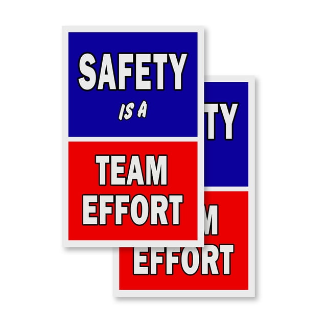 Safety Is A Team Effort (2-PACK) 24" x 36" Vinyl Decals | Sign Insert ...