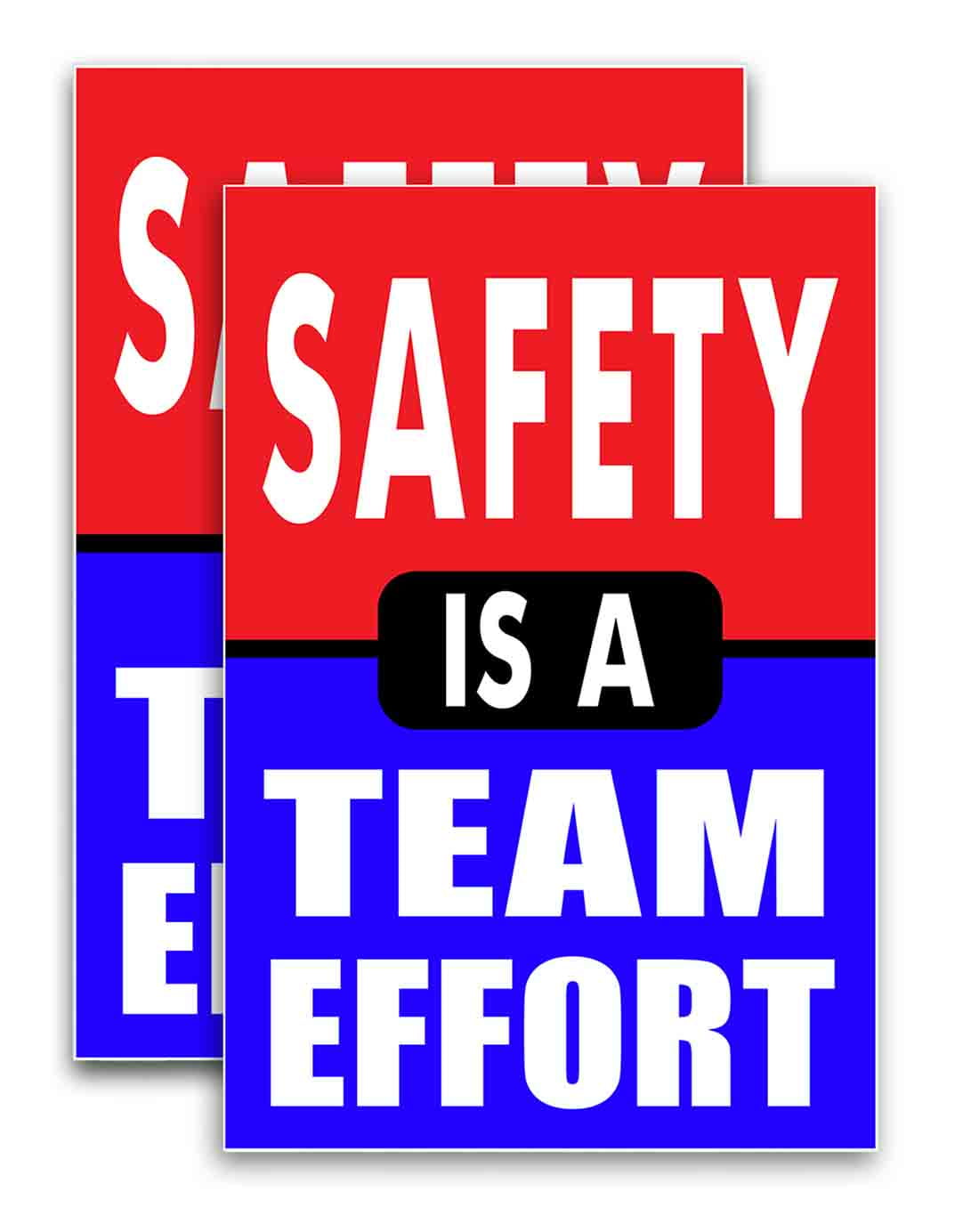Safety Is A Team Effort (24" X 36") Vinyl Decal Only (Pack of 2) |Sign ...