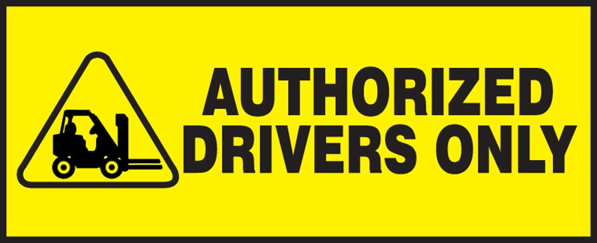 Safety Label Authorized Drivers Only Sign: Easy To Mount Informative ...