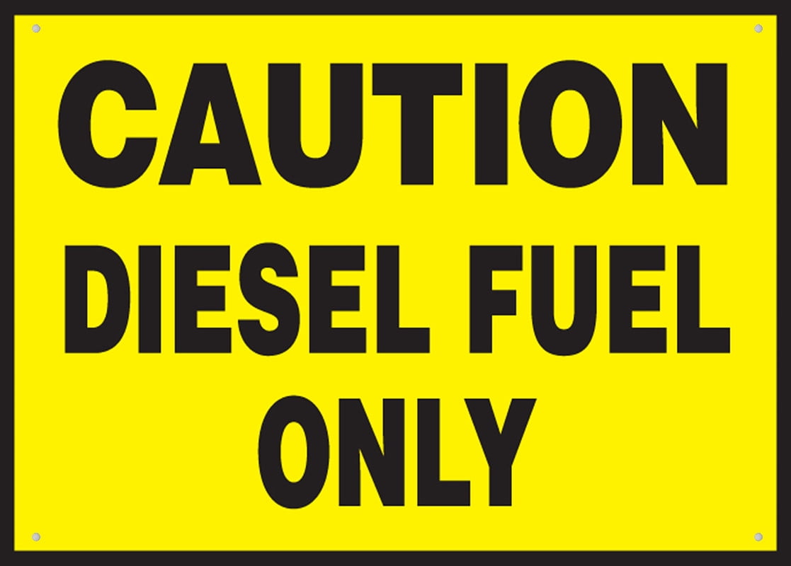 Safety Label Caution Diesel Fuel Only 8 X 12 Inches Rust Free ...