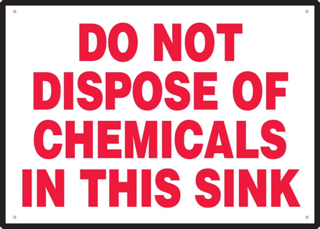 Safety Label Do Not Dispose Chemicals In Sink Outdoor Metal Sign - 12 X ...