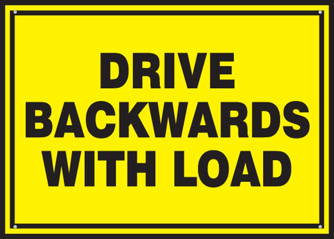 Safety Label Drive Backwards With Load 12X8 Inches Metal Aluminum Signs ...