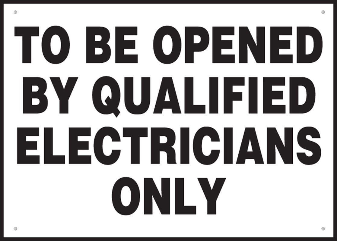 Safety Label To Be Opened By Qualified Electricians Only 8"X12" Rust ...
