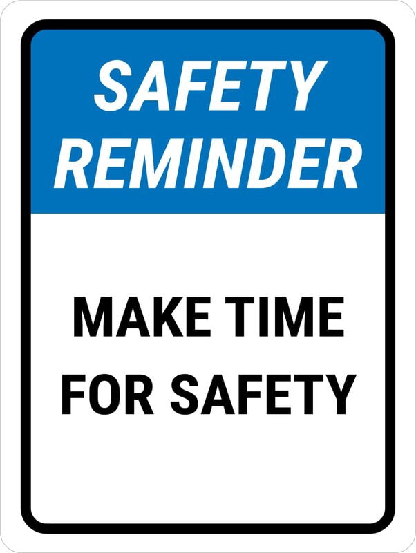 Safety Reminder Make Time For Safety Sign Metal 12"X8" Rust Free ...