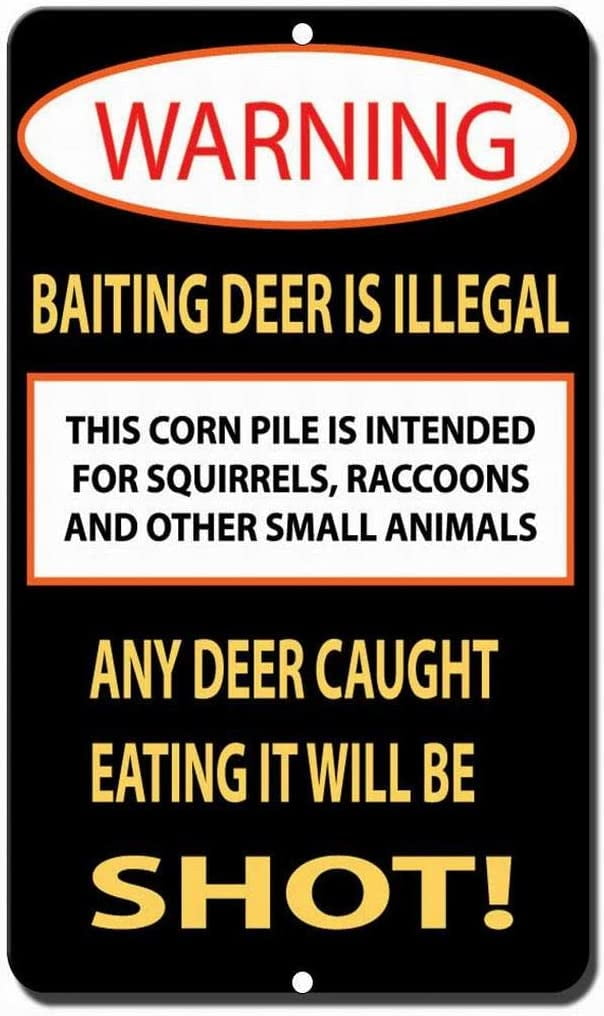 Safety Sign 12x16 Danger Sign Warning Baiting Deer is Illegal This Corn ...