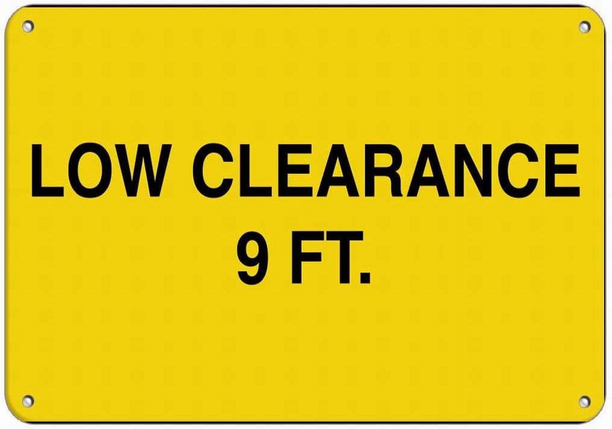 Safety Sign 8x12 Danger Sign Low 9 Ft. Hazard Sign Sign Warning Caution ...