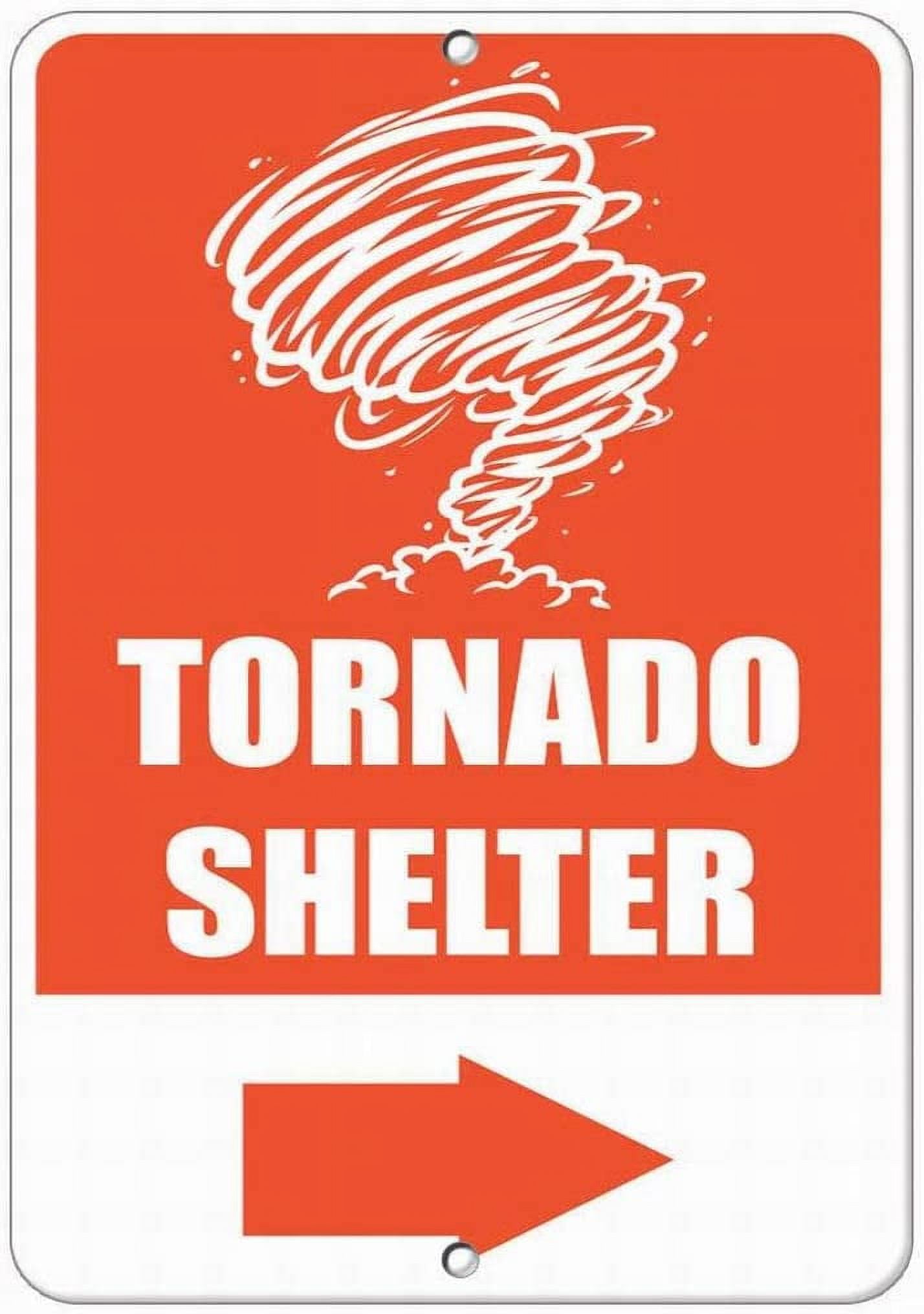 Safety Sign 8x12 Danger Sign Tornado Shelter Right Hazard Sign ...